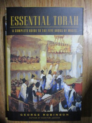ESSENTIAL TORAH: A COMPLETE GUIDE TO THE FIVE BOOKS , First Edition NEW ...