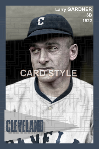 Larry Gardner - 1922 Cleveland baseball - choose a style - colorized ...