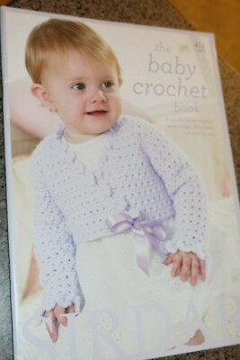 Sirdar Knitting Pattern Book 411 Baby Crochet Book 16 designs birth to ...