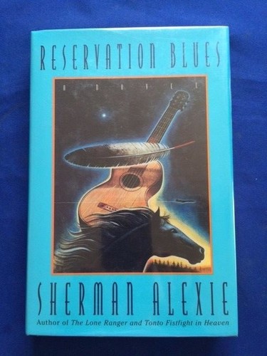 RESERVATION BLUES - FIRST EDITION INSCRIBED BY SHERMAN ALEXIE | eBay
