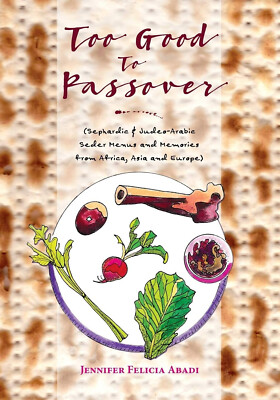 TOO GOOD TO PASSOVER by Jennifer Felicia Abadi signed | eBay UK