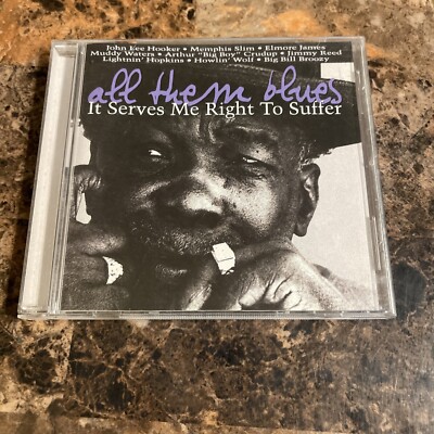 All Them Blues It Serves Me Right to Suffer Various Artists 2001 CD ...