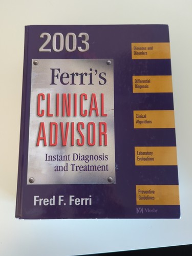 Ferri Textbook Ser.: Clinical Advisor 2003 : Instant Diagnosis and ...