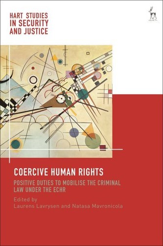Hart Studies in Security and Justice Ser.: Coercive Human Rights ...