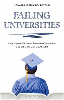 Howard Karger David Stoesz Failing Universities (Copertina rigida) | eBay