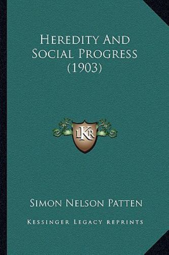 Heredity and Social Progress by Simon Nelson Patten (2010, Trade ...