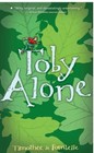 Toby Alone by Fombelle, Timothee 9780763648152| eBay
