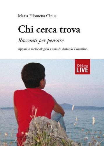 Libri Cinus Maria Filomena - Chi Cerca Trova. Racconti Per Pensare ...