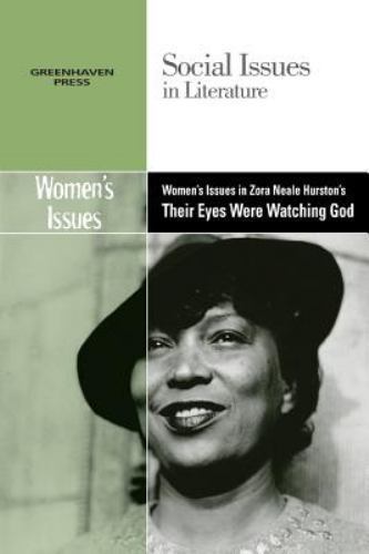 Women's Issues in Zora Neale Hurston's Their Eyes Were Watching God by ...