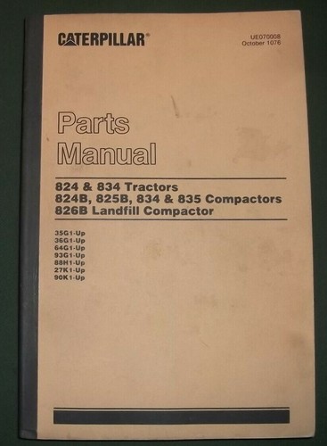 Cat CATERPILLAR 824 834 824B 825B 826B Tracteur Compacteur Pièces ...