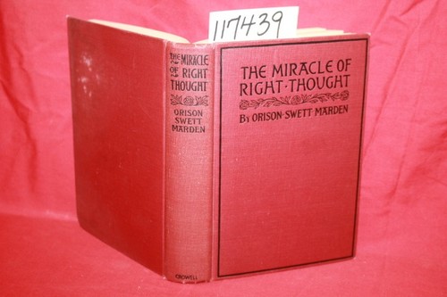 Marden, Orison Swett The Miracle of Right Thought | eBay