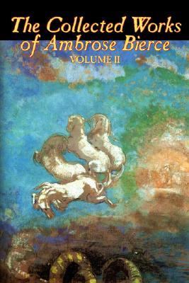Collected Works of Ambrose Bierce, V by Ambrose Bierce (2006, Perfect ...