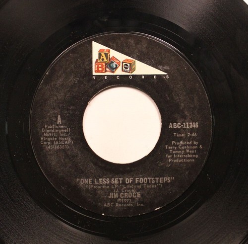 Rock 45 Jim Croce - One Less Set Of Footsteps / It Doesn'T Have To Be ...