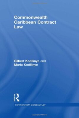 Commonwealth Caribbean Contract Law (Commonweal, Kodilinye, Kodili HB ...