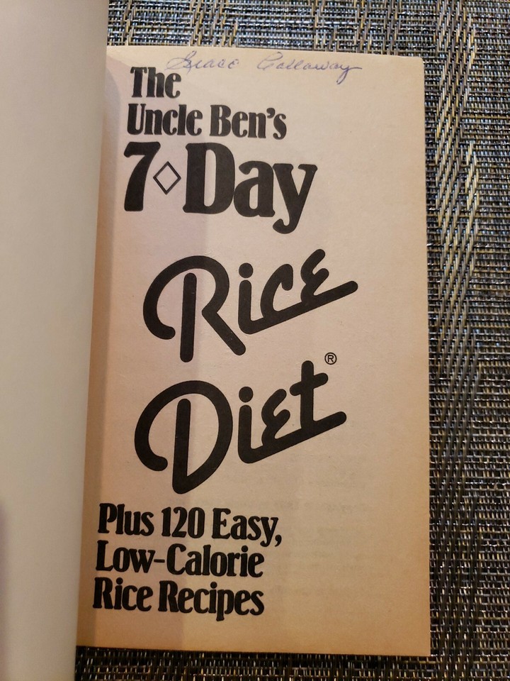 UNCLE BEN'S 7-DAY RICE DIET PLUS 120 EASY, LOW-CALORIE RICE RECIPES EUC ...