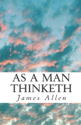 As a Man Thinketh: Pocket-Size by James Allen (English) Paperback Book ...