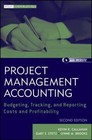 Project Management Accounting : Budgeting, Tracking, and Reporting ...