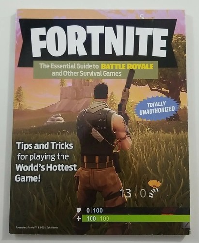 Fortnite The Essential Guide to Battle Royale and Other Survival Games ...
