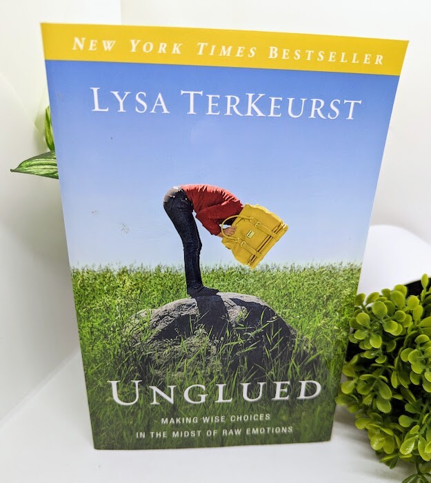 Unglued : Making Wise Choices in the Midst of Raw Emotions by Lysa ...
