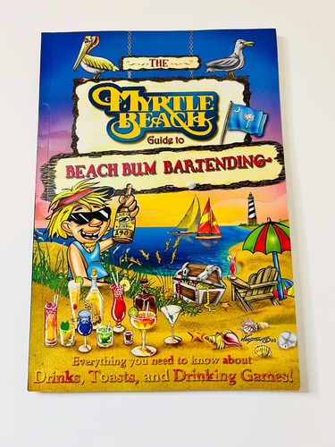 The Myrtle Beach Guide To Beach Bum Bartending Book Drinks Recipe South ...