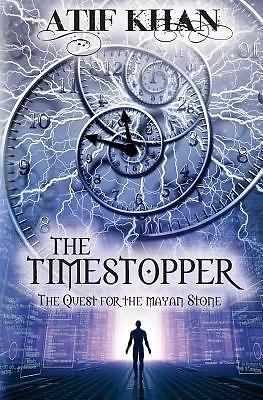 Timestopper: the Quest for the Mayan Stone by Atif Khan (2016, Trade Paperback) for sale online ...