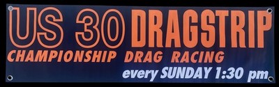 US 30 Dragstrip 14"X48" Vinyl Banner Drag Racing NHRA | eBay