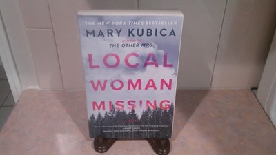 Local Woman Missing : A Novel by Mary Kubica (2021, Trade Paperback ...