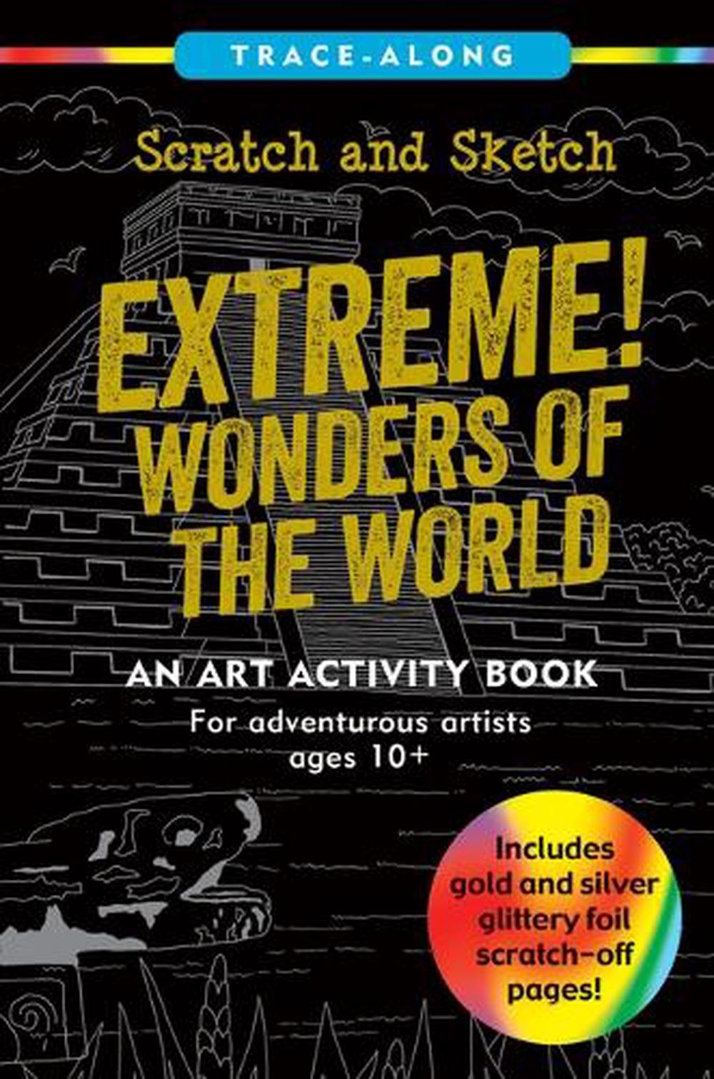 Scratch & Sketch Extreme! Wonders of the World by Martha Zschock Spiral ...