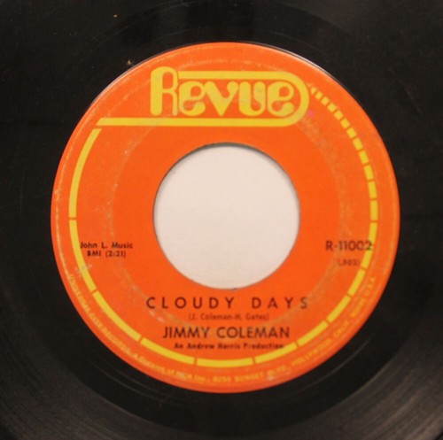 Jimmy Coleman - 45 - Cloudy Days / Don'T Seem Like You Love Me On Revue ...