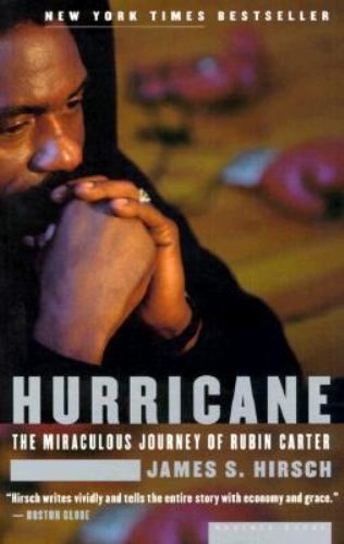 Hurricane : The Miraculous Journey of Rubin Carter by James S. Hirsch ...