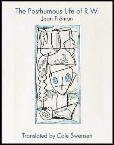 Posthumous Life of R. W. by Jean Fremon (2014, Trade Paperback) for ...