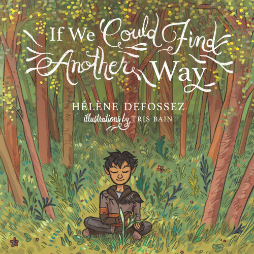 If We Could Find Another Way by Helene Defossez 9781421838069 | eBay