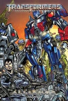 Transformers: Alliance, Volume 4 (Transformers: Revenge of the Fallen ...