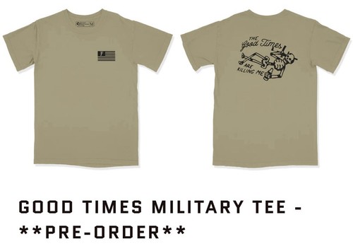 Forward Observations Group T-Shirt The Good Times Are Killing Me Tee ...