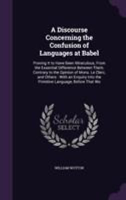 Discourse Concerning the Confusion of Languages at Babel : Proving It ...