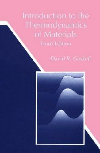 Introduction to Thermodynamics of Materials by GASKELL (1995, Hardcover ...