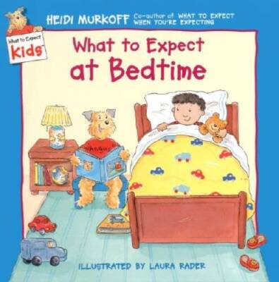 What to Expect at Bedtime - Hardcover By Murkoff, Heidi - GOOD ...