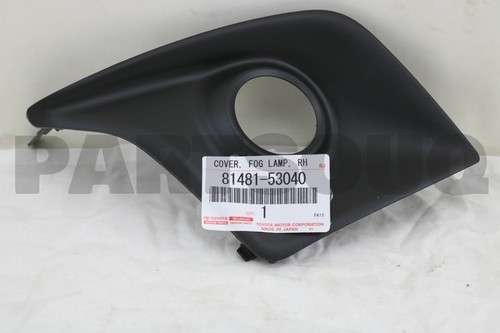 8148153040 Genuine Toyota COVER, FOG LAMP, RH 81481-53040 | eBay