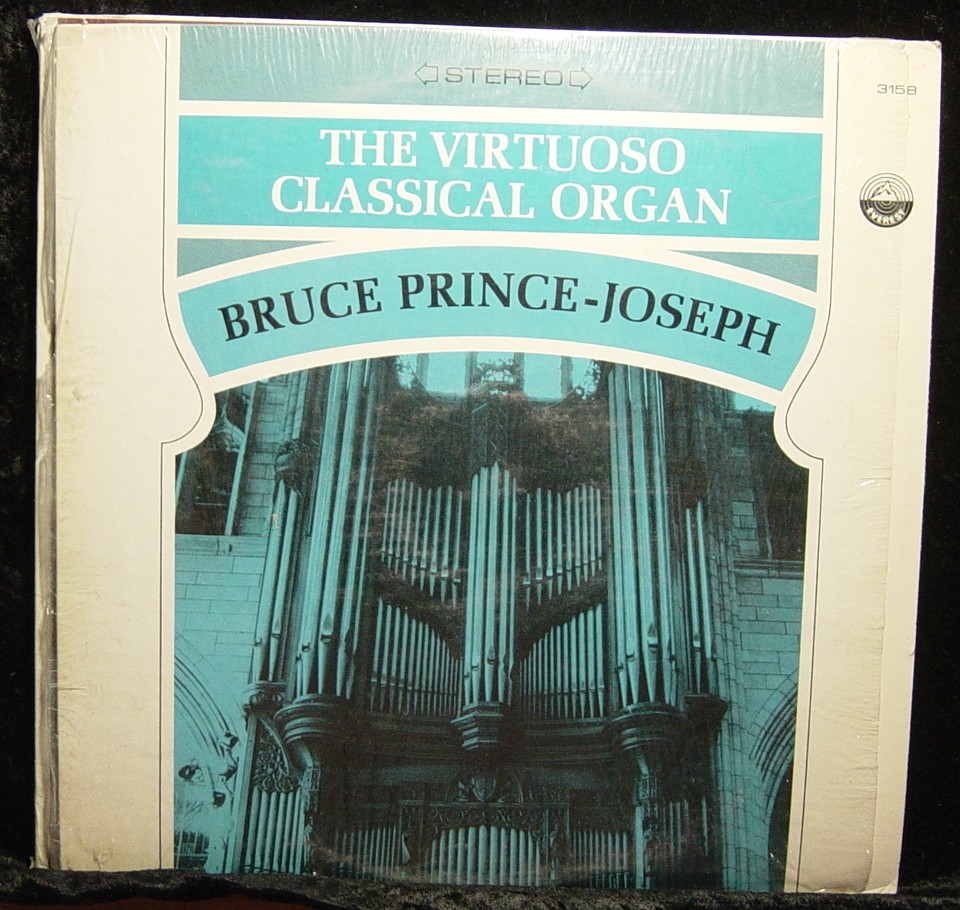 Bruce Prince Joseph: Virtuoso Classical Organ-7 Centuries of the Organ ...