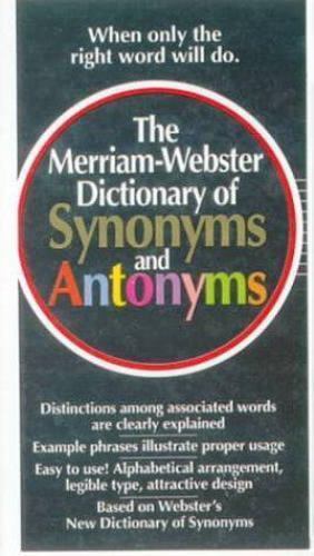 Merriam Webster Dictionary Of Synonyms And Antonyms 1992 Library merriam-webster-dictionary-of-synonyms-and-antonyms-1992-library