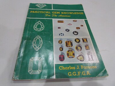 1983 Practical Gem Knowledge for the Amateur by Parsons | eBay