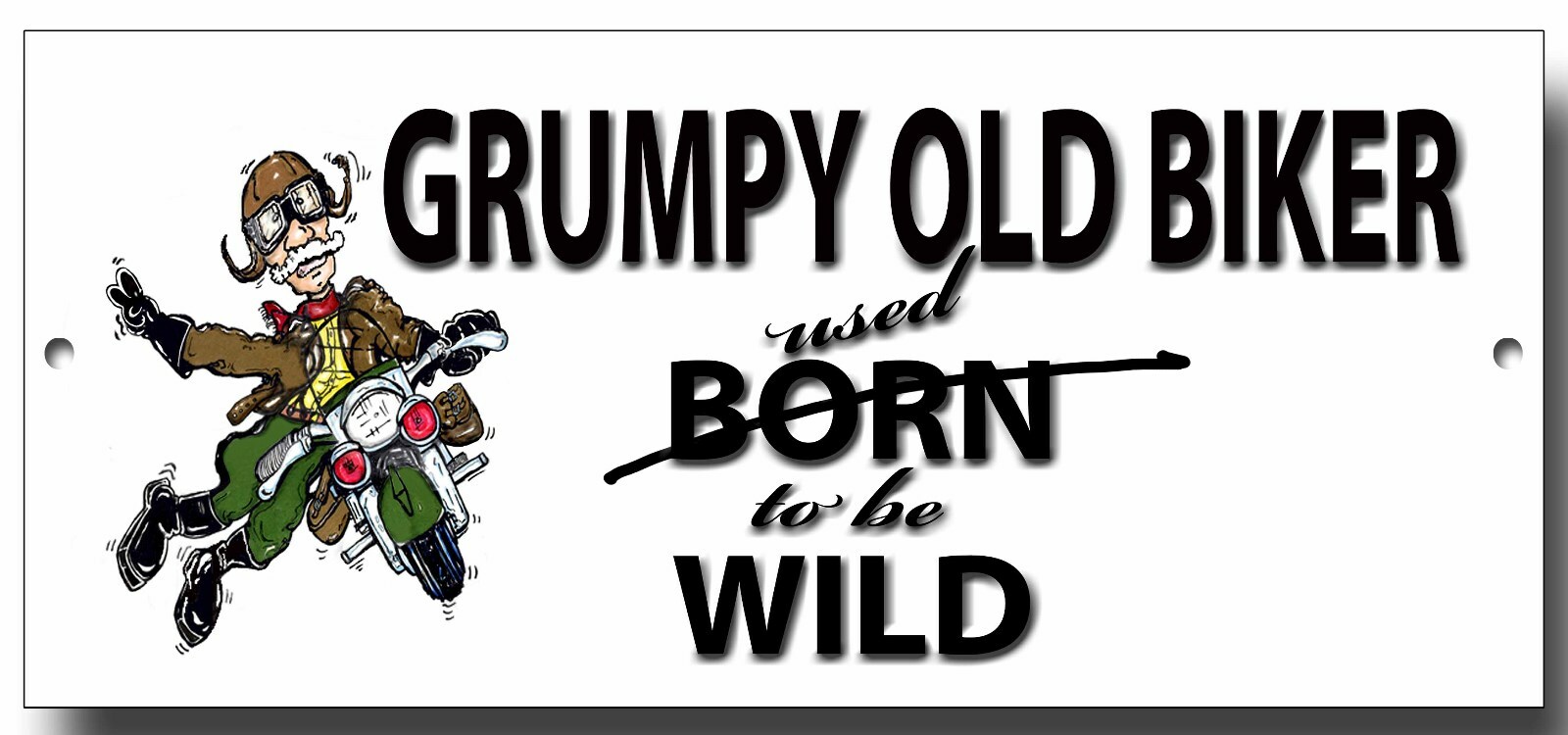 GRUMPY OLD BIKER USED TO BE WILD METAL SIGN. GARAGE/MAN CAVE SIGN. | eBay