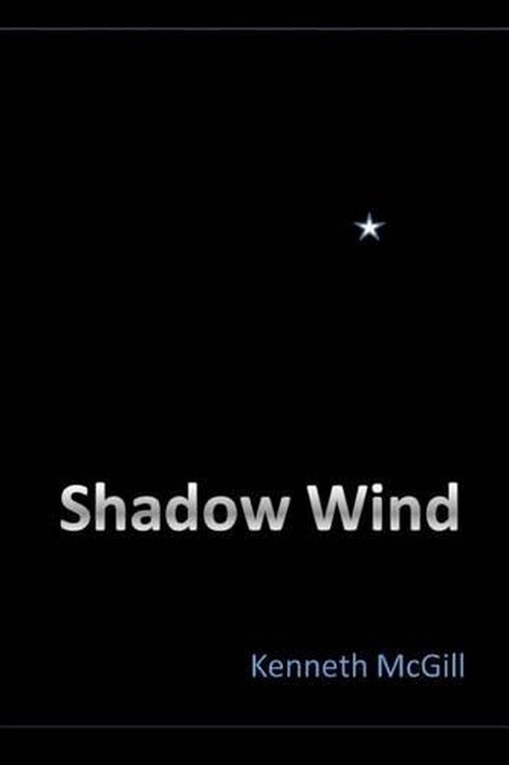 Shadow Wind by Kenneth McGill (English) Paperback Book 9781456536961 | eBay