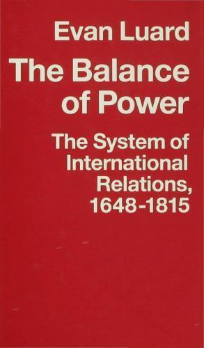 Balance of Power : The System of International Relations, 1648-1815 by ...