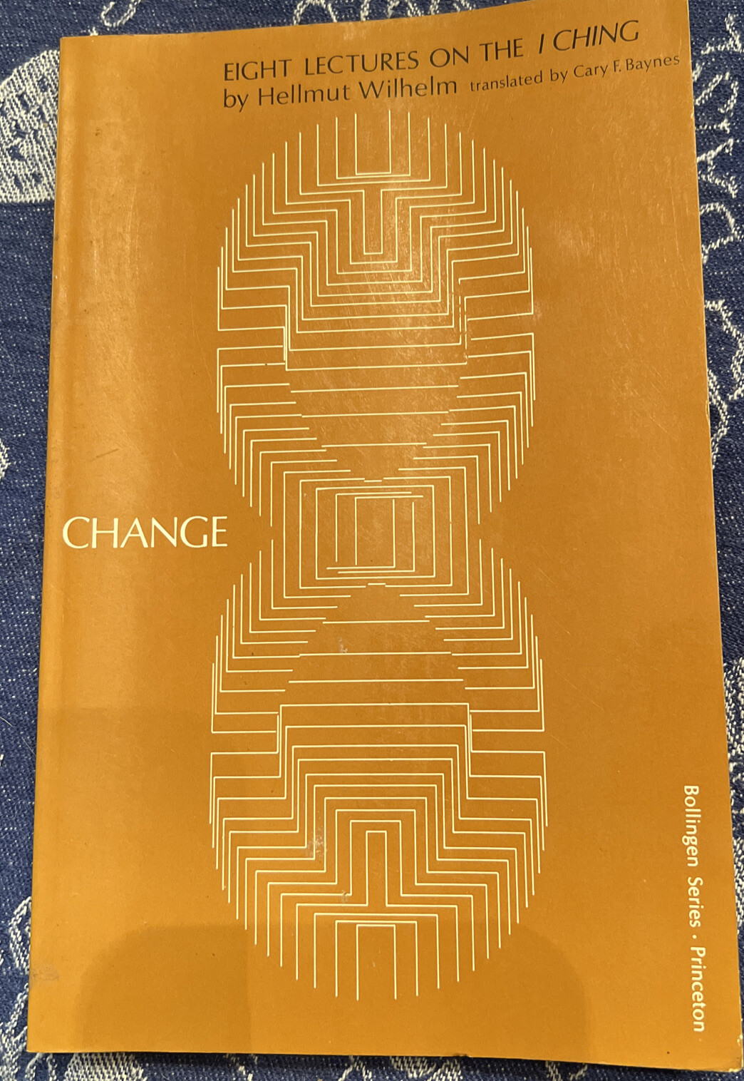 Change : Eight Lectures on the I Ching by Hellmut Wilhelm (1960 ...