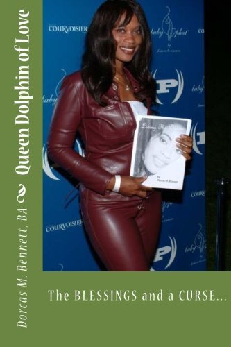 Queen Dolphin of Love: The Eleemosynary Princess, Bennett 9781448684885 ...