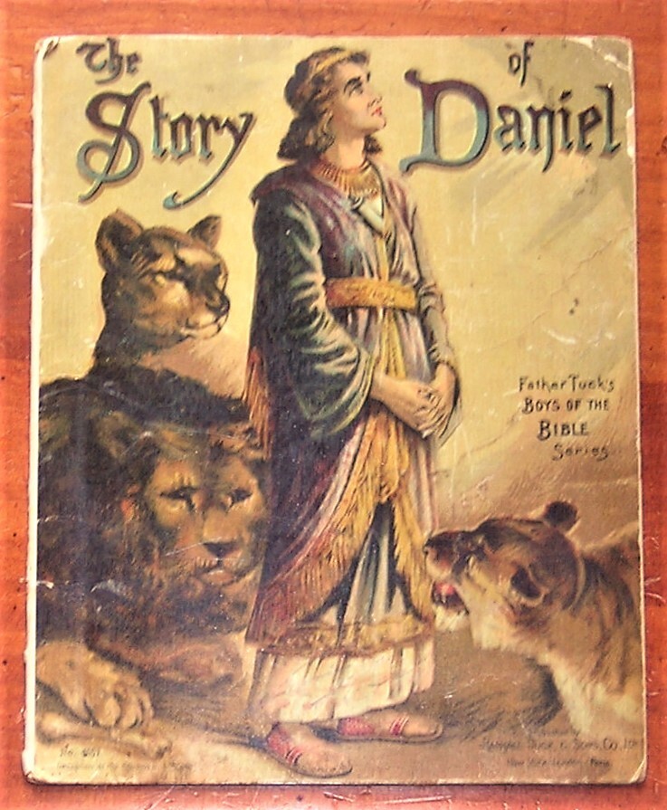 Story of DANIEL Father Tuck's Boys of Bible Series No. 4551 Illustr'd ...