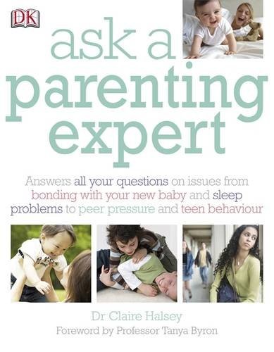 ASK A PARENTING EXPERT By Claire Halsey & Matthew Johnson **BRAND NEW ...