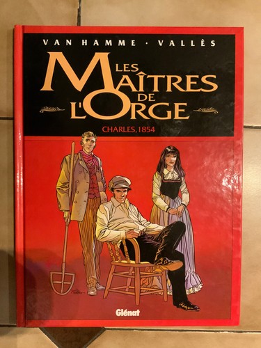 Les Maîtres de L'Orge Charles VAN HAMME VALLÈS Ed. 1992 Dépôt Légal oct ...
