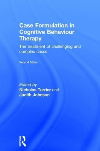 Case Formulation in Cognitive Behaviour Therapy : The Treatment of ...